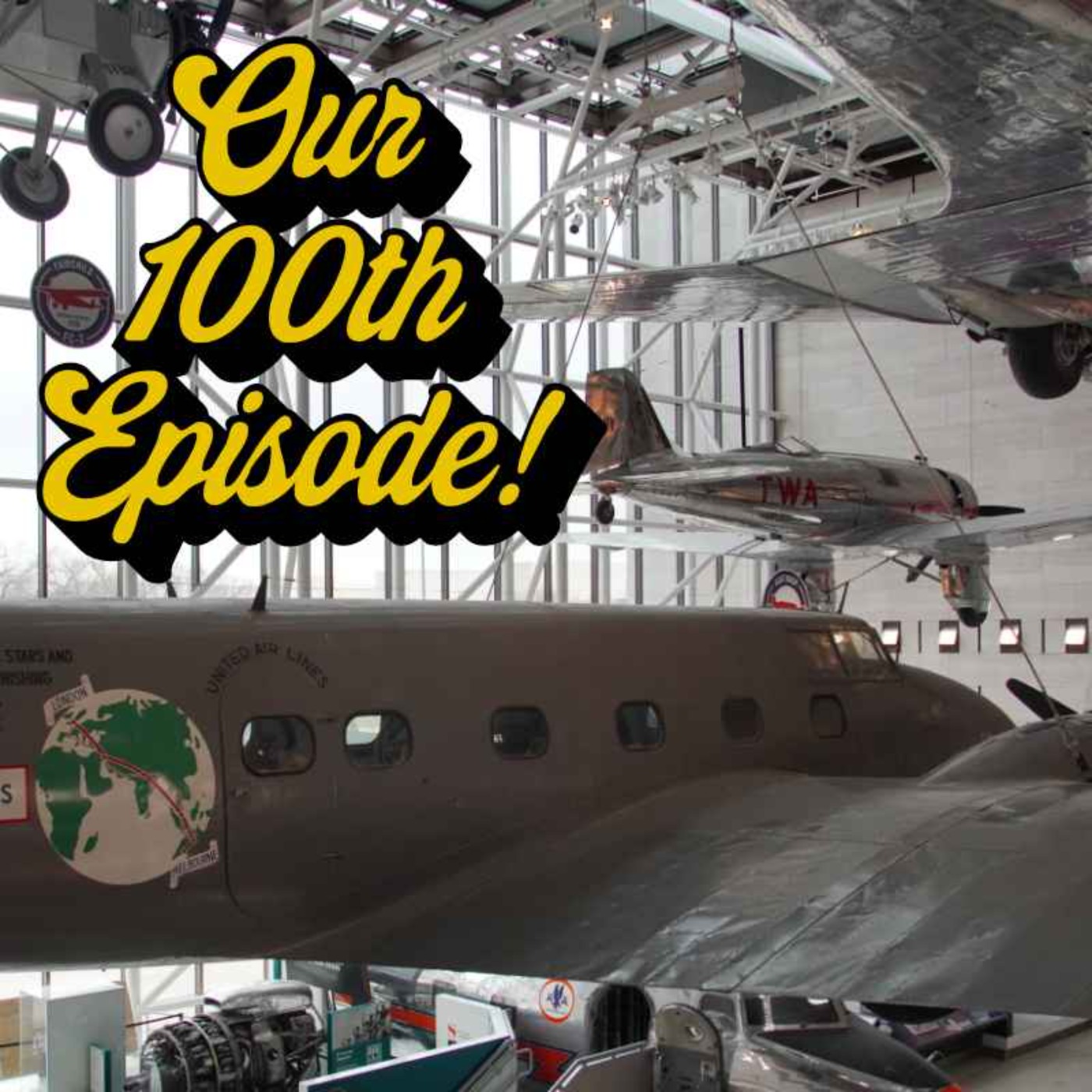 100: Our 100th Episode at the National Air and Space Museum - The Aviation Show