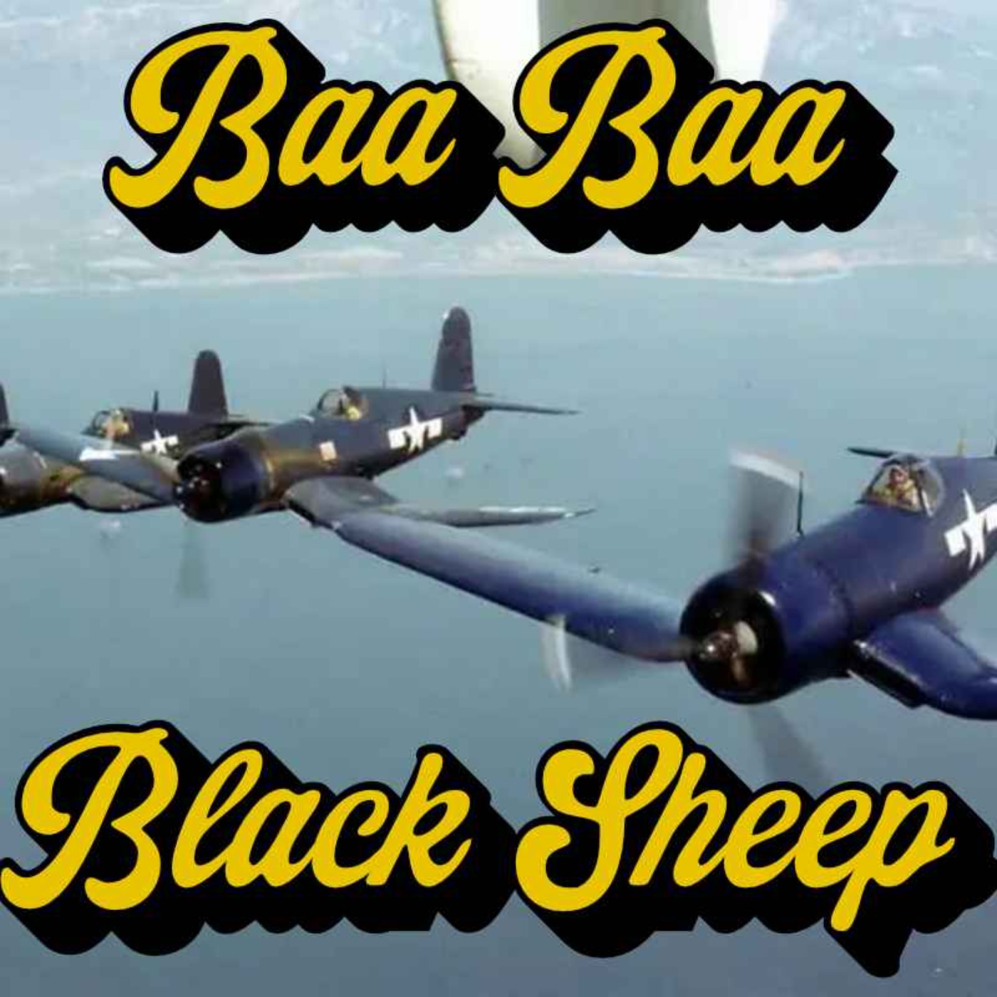115: Poor Little Lambs: The Making of Black Sheep Squadron - The ...