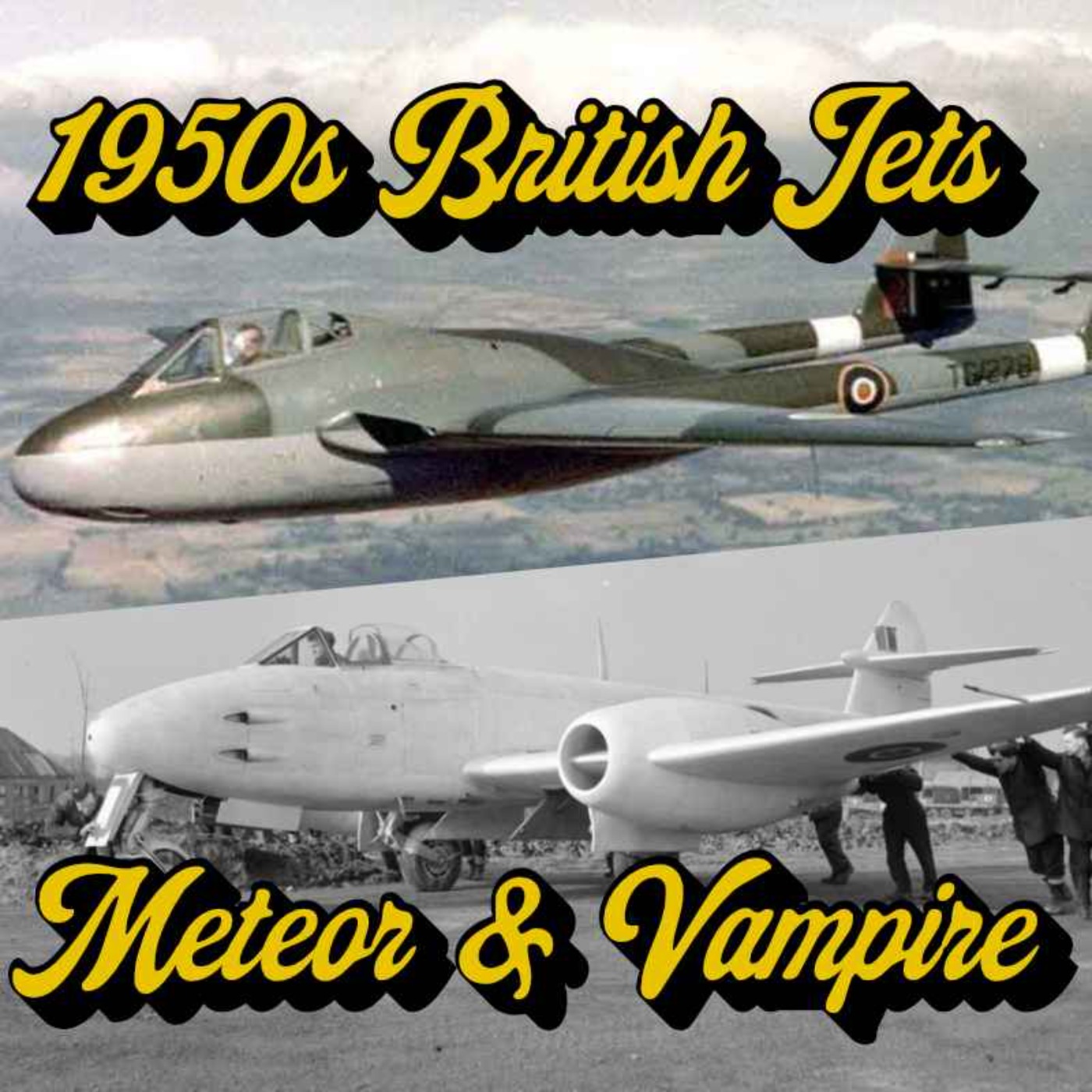 118: British Jets of the 50s! Part 1 - Early Engines, Meteors and ...